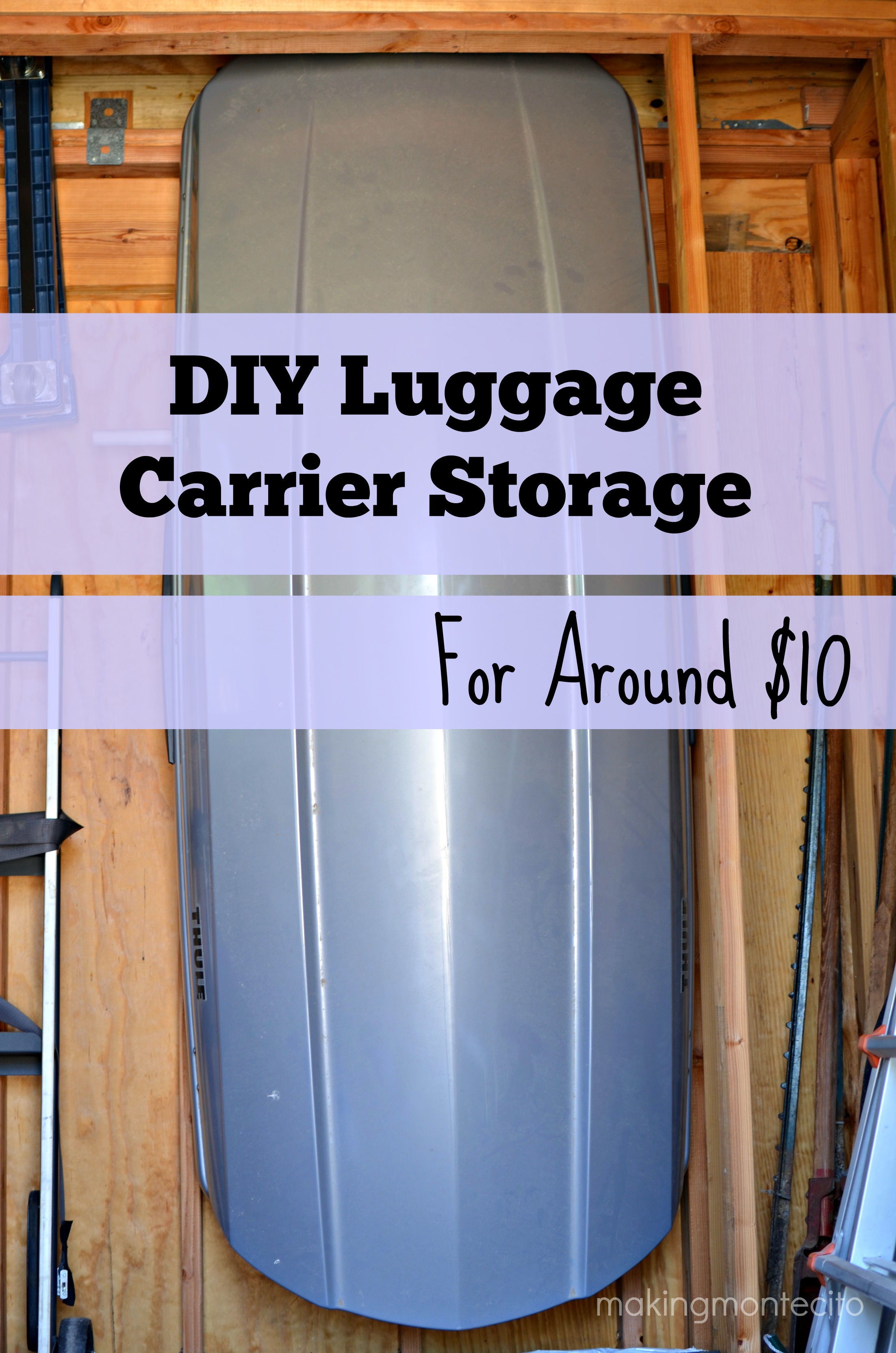 Storing a Luggage Carrier - Making Montecito